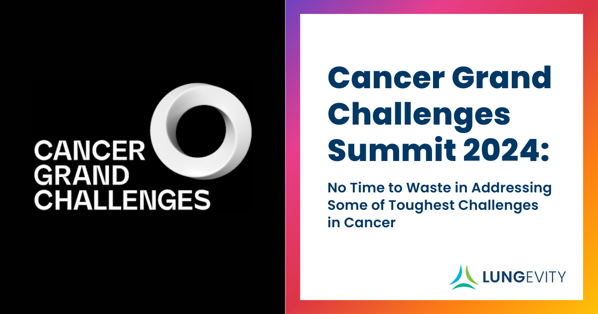 Cancer Grand Challenges Summit 2024: No Time to Waste in Addressing Some of Toughest Challenges ...
